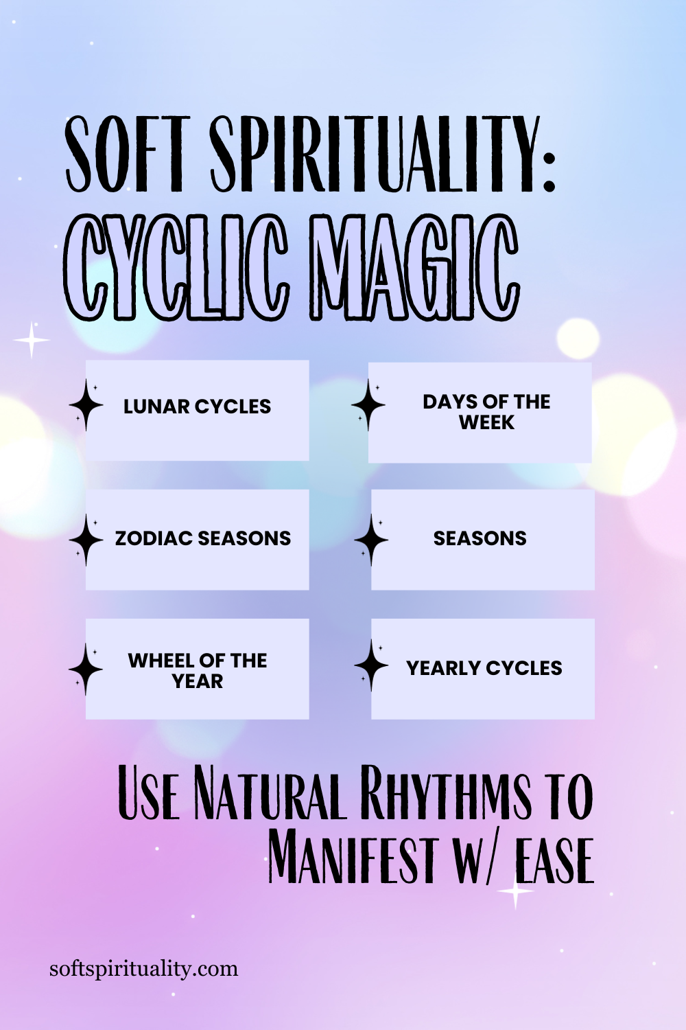 Using Cyclic Magic during your Soft Spirituality Era – Soft Spirituality